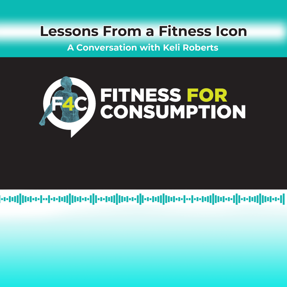 Lessons From a Fitness Icon: A Conversation with Keli Roberts